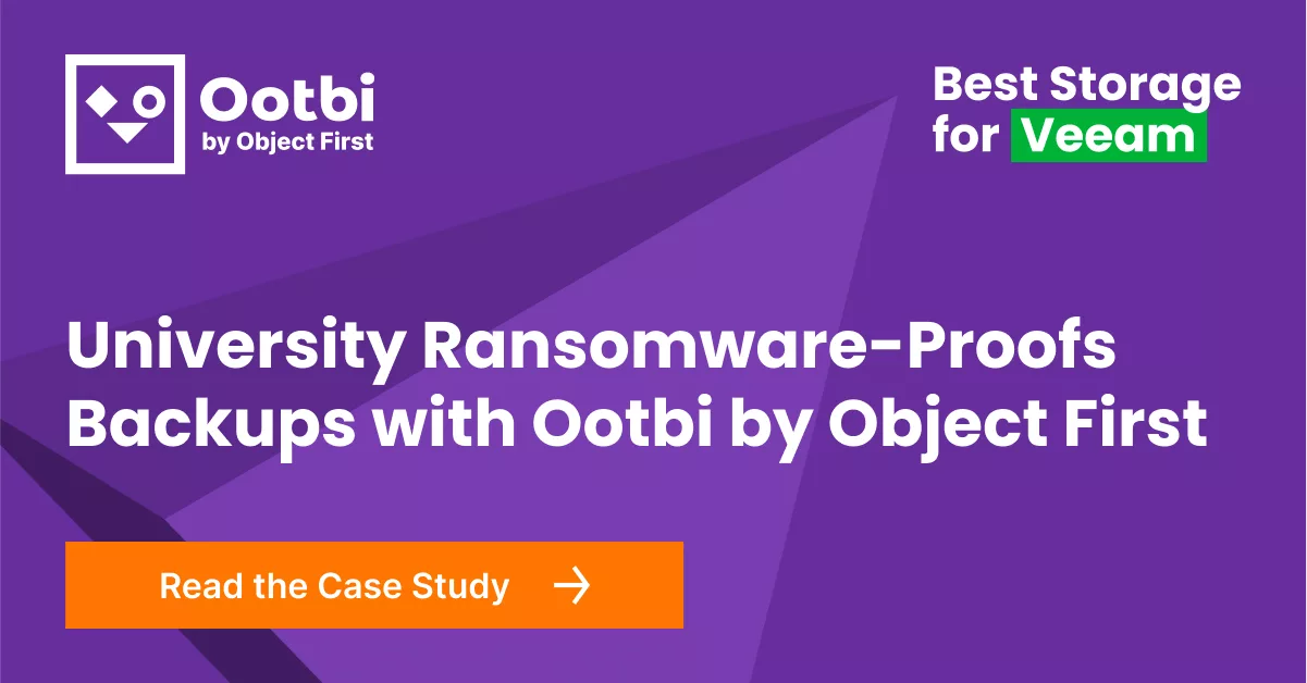 University Ransomware-Proofs Backups with Ootbi by Object First